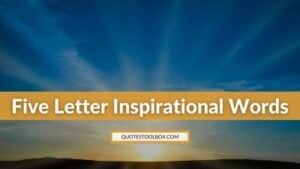 Five Letter Inspirational Words