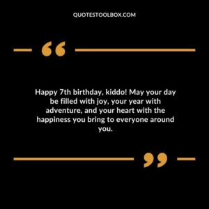 175 Magnificent 7 Year Old Birthday Quotes (Celebrate)