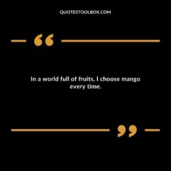 297 Cute Happiness Mangoes Quotes and Captions (Sweet)
