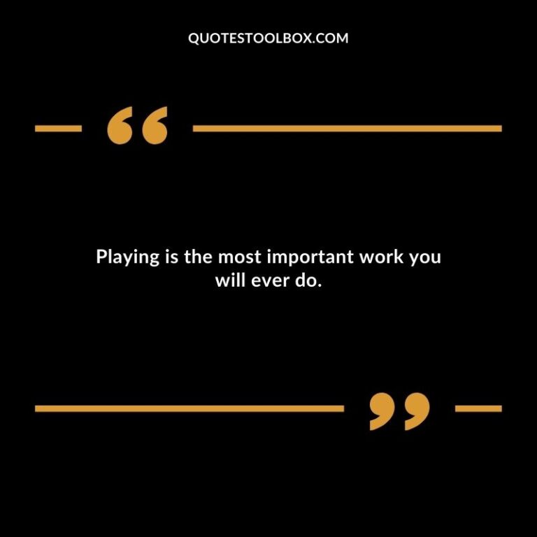 125 Best & Inspiring Outdoor Play Quotes (Adventure)