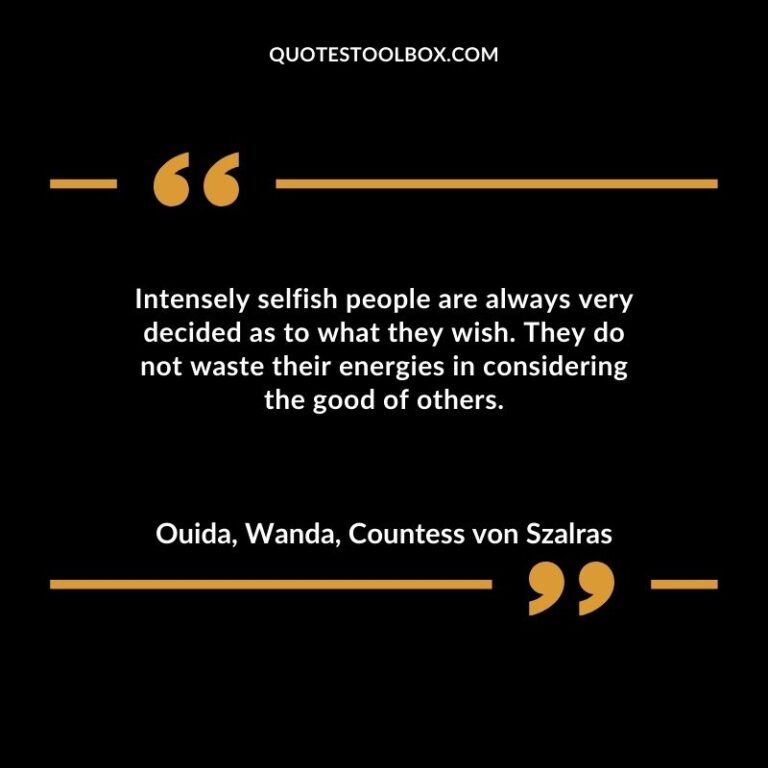 91 Top Respect Selfish People Quotes (Understanding)