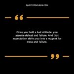 87 Bad Attitude Quotes (Turn Negative to Positive)