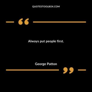 Always put people first.