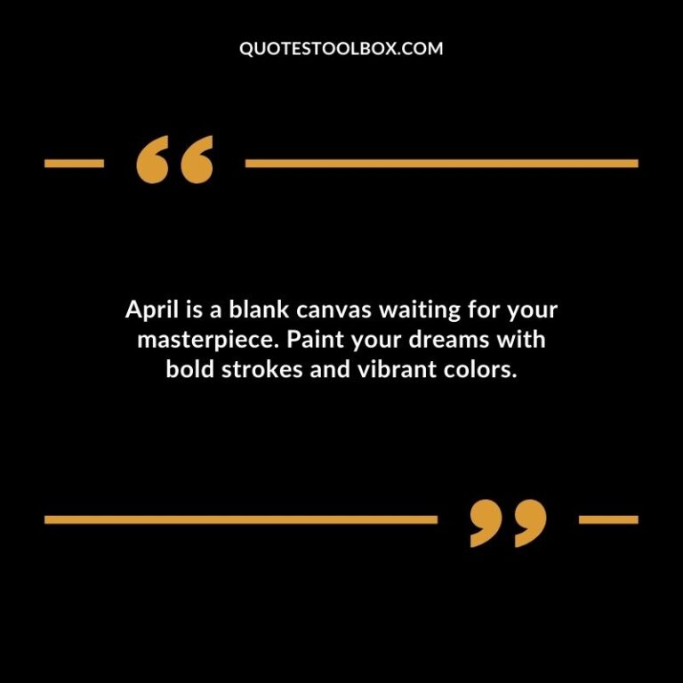 163 Awesome April Motivational Quotes (2025)