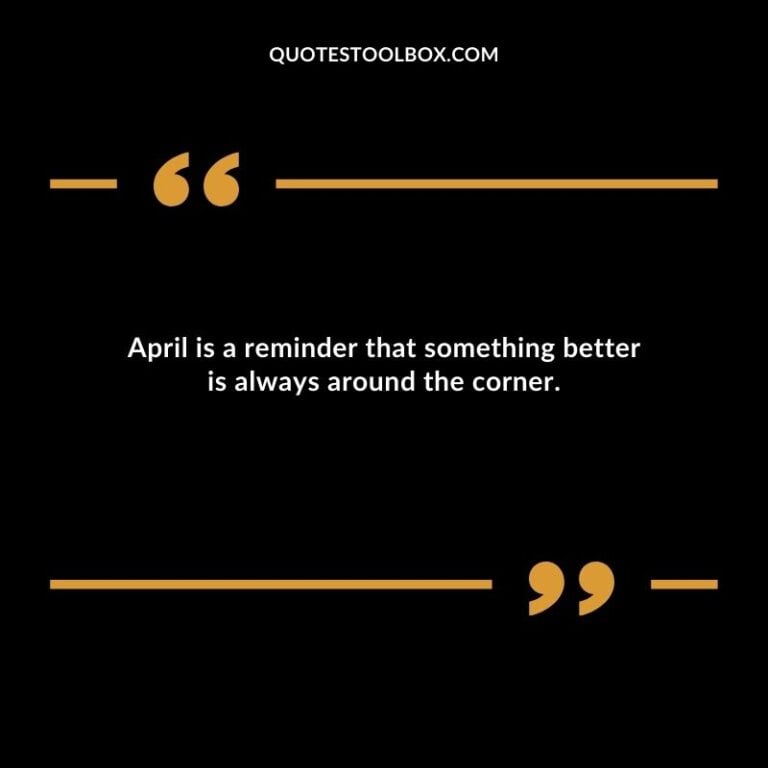 163 Awesome April Motivational Quotes (2025)