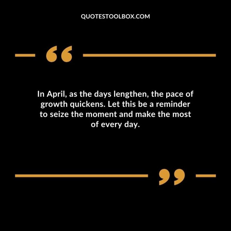 163 Awesome April Motivational Quotes (2025)
