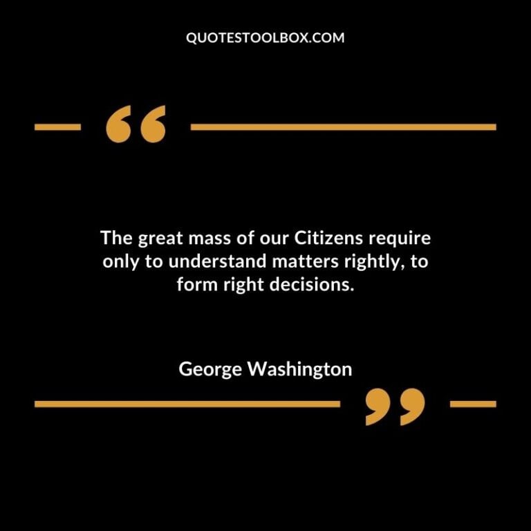 73 Famous Leadership George Washington Quotes (Tops)