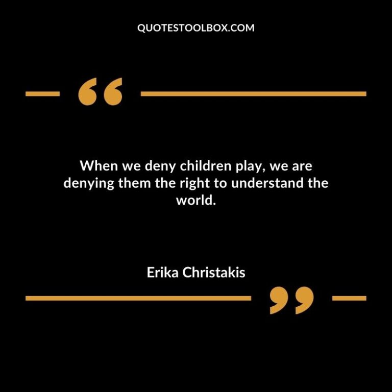 110 Important Kids Playing Quotes (Learning with Fun)