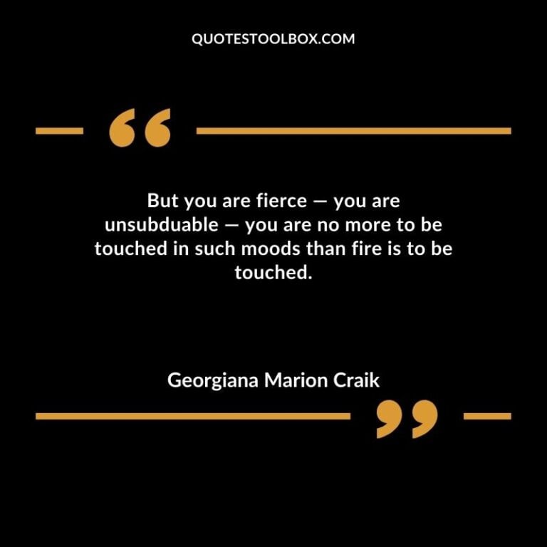 110 Fantastic Feeling Fierce Quotes (Fearless)