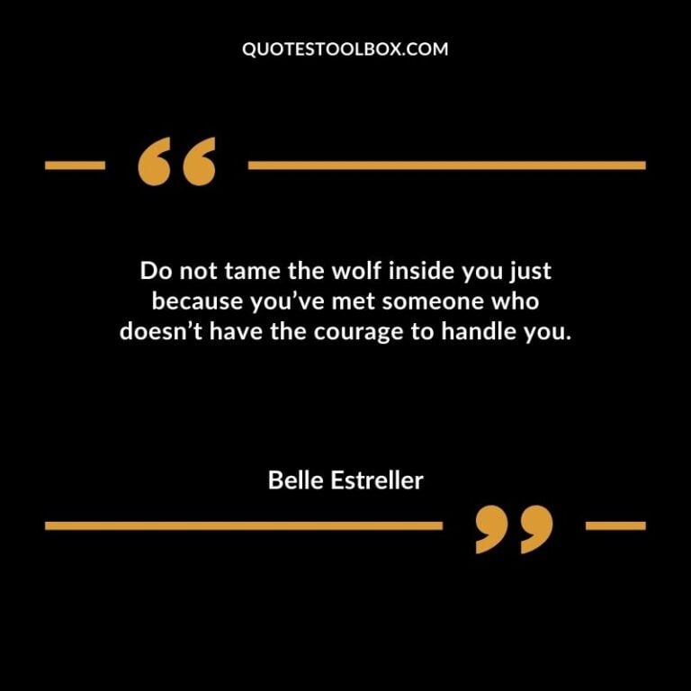 110 Fantastic Feeling Fierce Quotes (Fearless)
