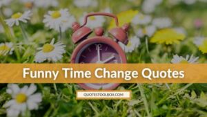 Funny Time Change Quotes