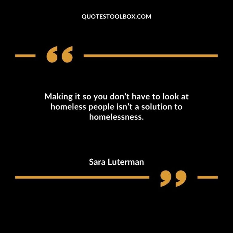 133 Uplifting Homeless Quotes (Hope & Resilience)