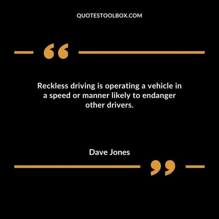 127 Best Inspirational Safe Drive Quotes (& Slogans)